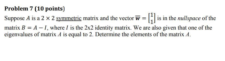 Solved Problem 7 (10 ﻿points)Suppose A is a 2×2 ﻿symmetric | Chegg.com