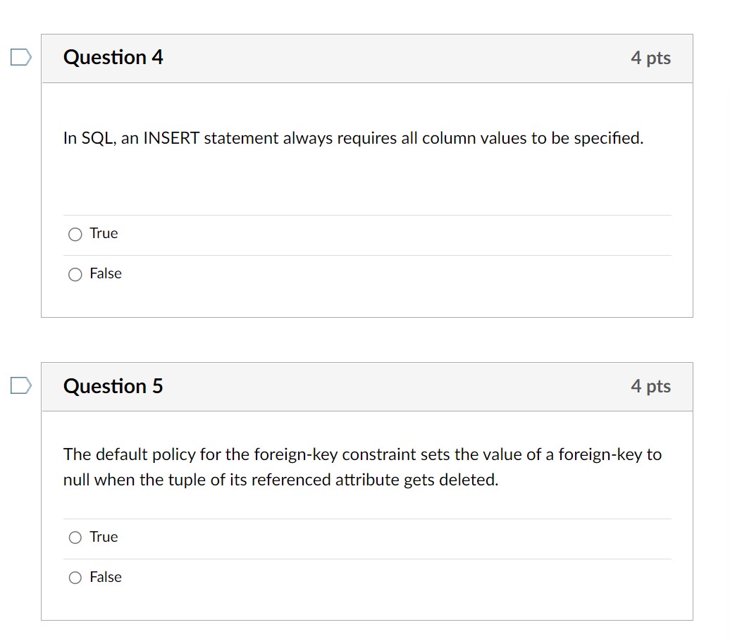 Solved In SQL, an INSERT statement always requires all | Chegg.com