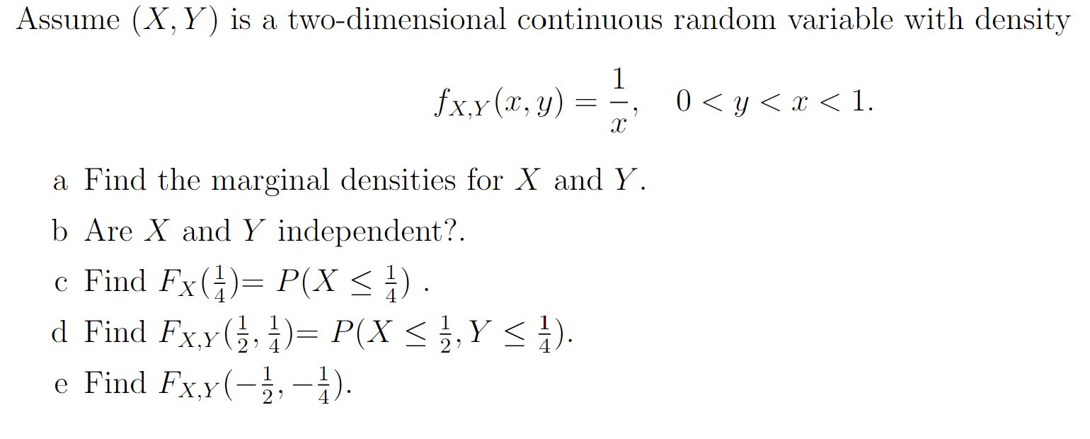 Solved Assume (X,Y) is a two-dimensional continuous random | Chegg.com Solved Assume (X,Y) is a two-dimensional continuous random | Chegg.com