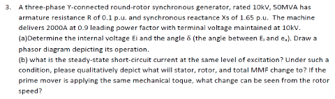 Solved 3. A three-phase Y-connected round-rotor synchronous | Chegg.com