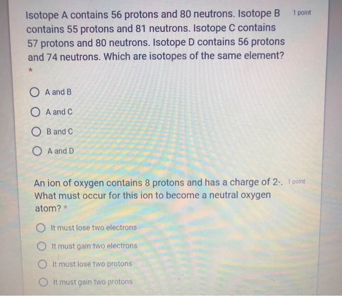 Solved Isotope A contains 56 protons and 80 neutrons. | Chegg.com