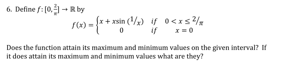 Solved 6. Define f: [05] → R by f(x)-(x+xsin (1/x) if if 2/π | Chegg.com
