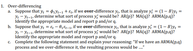 Over-differencing a. Suppose that yt=ϕ1yt−1+εt, if we | Chegg.com