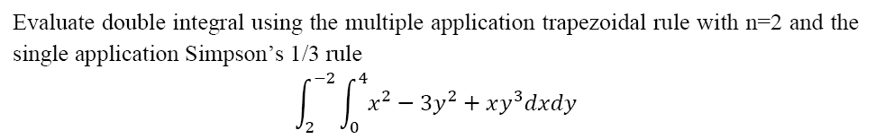 Solved Evaluate double integral using the multiple | Chegg.com