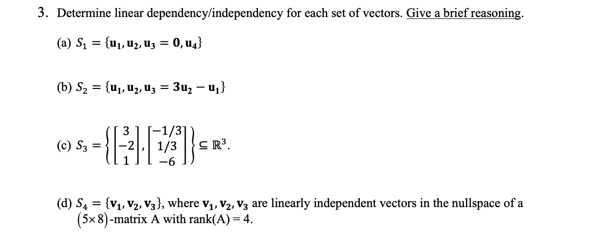 Solved 3. Determine linear dependency/independency for each | Chegg.com