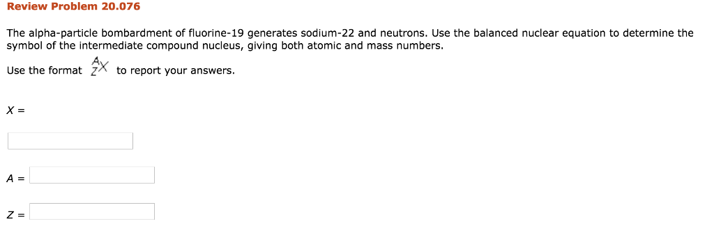 Solved Review Problem 20.076 The alpha-particle bombardment | Chegg.com