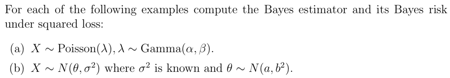 Solved For each of the following examples compute the Bayes | Chegg.com