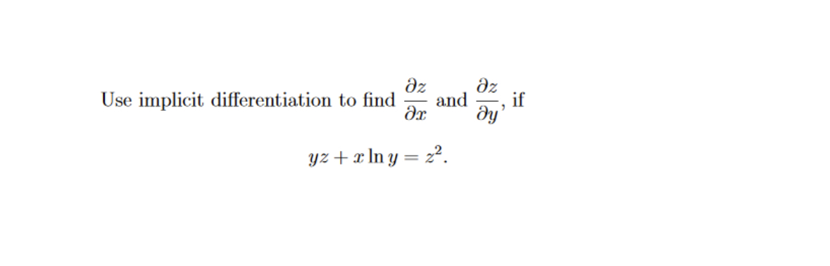 Solved Use implicit differentiation to find ∂x∂z and ∂y∂z, | Chegg.com