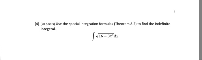 Solved Use the special integration formulas (Theorem 8.2) to | Chegg.com