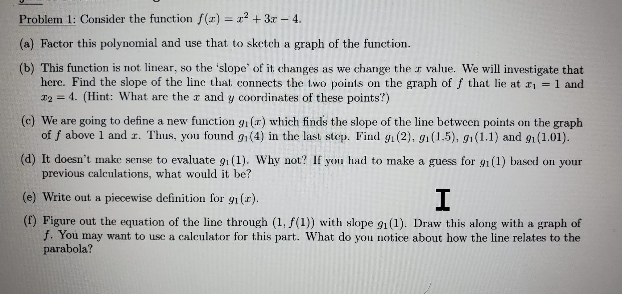 Solved Problem 1: Consider the function f(x) = x2 + 3x – 4. | Chegg.com
