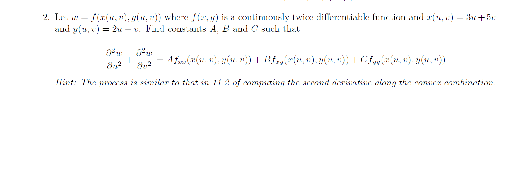 Solved 2. Let w = f(x(u, v), y(u, v)) where f(x, y) is a | Chegg.com