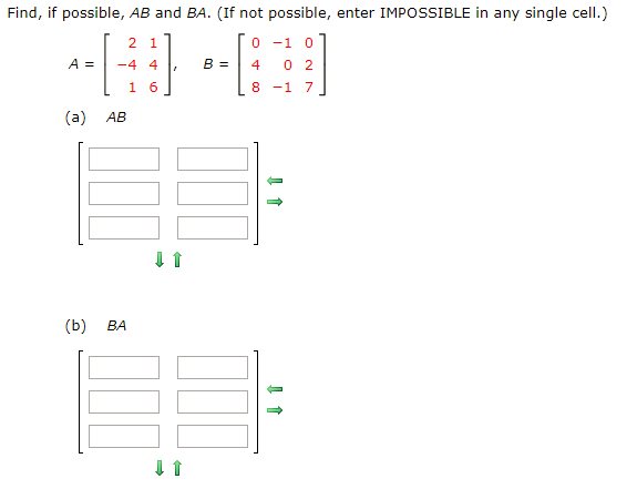 Solved Find, if possible, AB and BA. (If not possible, enter | Chegg.com
