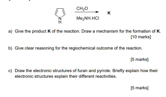 Solved CH2O Me2NH.HCI a) Give the product K of the reaction. | Chegg.com