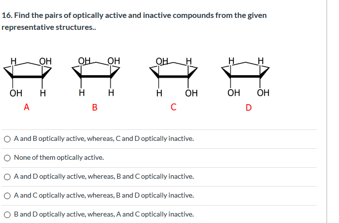 Solved 16. Find the pairs of optically active and inactive | Chegg.com