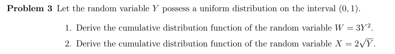 Solved Problem 3 Let the random variable Y possess a uniform | Chegg.com