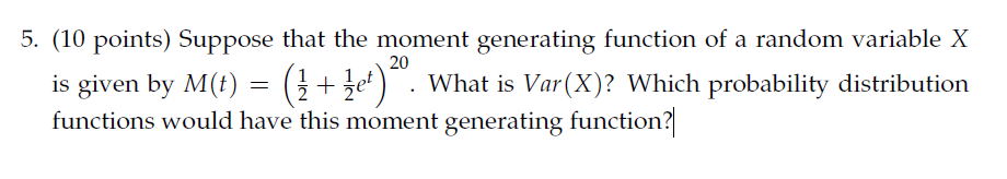 Solved 5. (10 points) Suppose that the moment generating | Chegg.com
