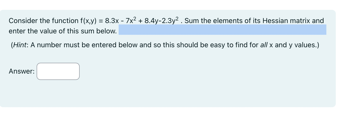 Solved Consider the function f(x,y)=8.3x-7x2+8.4y-2.3y2. | Chegg.com