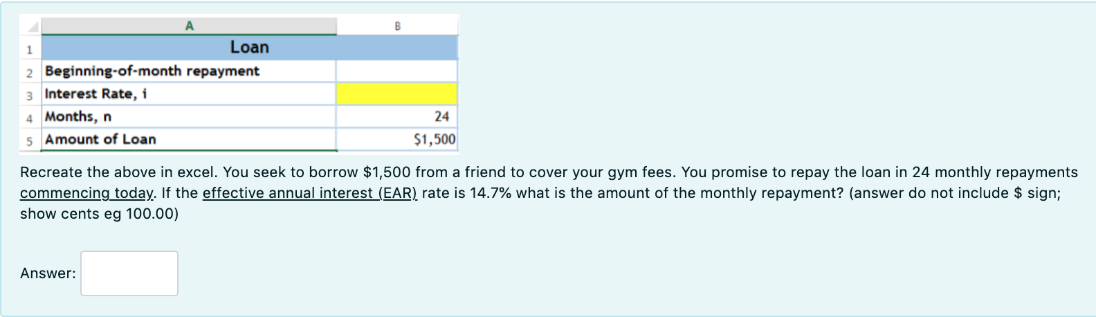 Solved B 1 Loan 2 Beginning-of-month repayment 3 Interest | Chegg.com