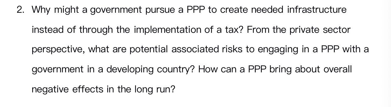 Solved 2. Why might a government pursue a PPP to create | Chegg.com