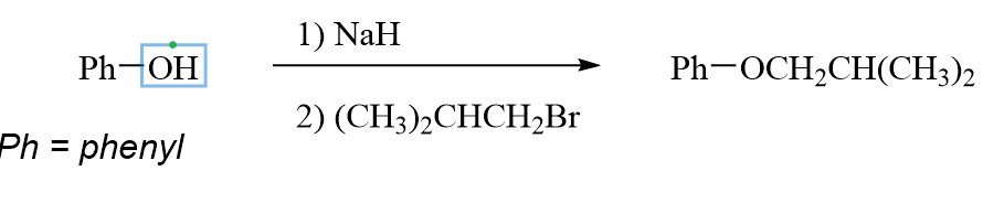 Solved 1) NaH Ph-OH Ph-OCH2CH(CH3)2 2) (CH3)2CHCH2Br Ph = | Chegg.com