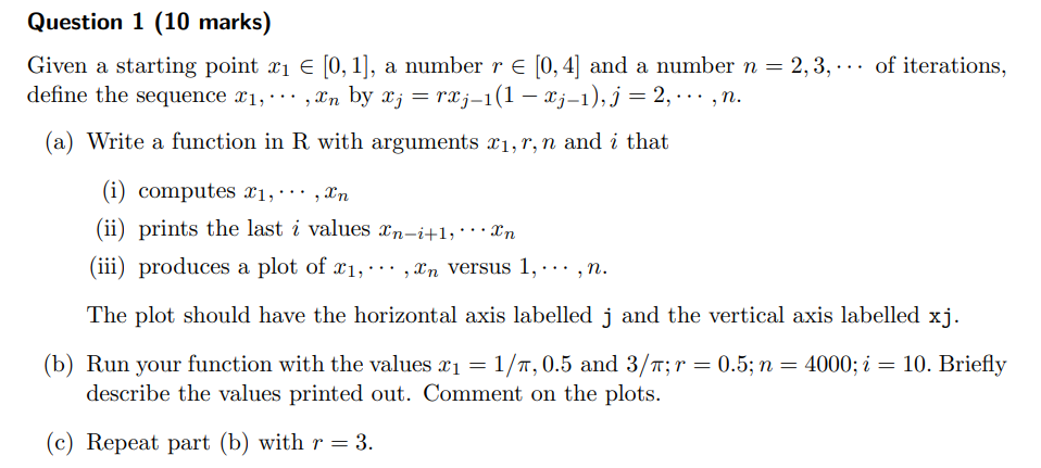 Given a starting point x1∈[0,1], a number r∈[0,4] and | Chegg.com