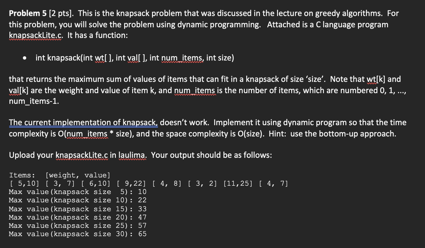 Solved knapsackLite.c: ``` #include #include | Chegg.com