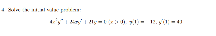 Solved 4. Solve the initial value problem: | Chegg.com