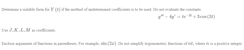 Solved Determine a suitable form for Y (t) if the method of | Chegg.com