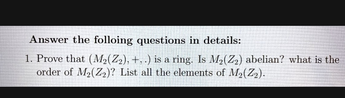 Solved Answer the folloing questions in details: 1. Prove | Chegg.com