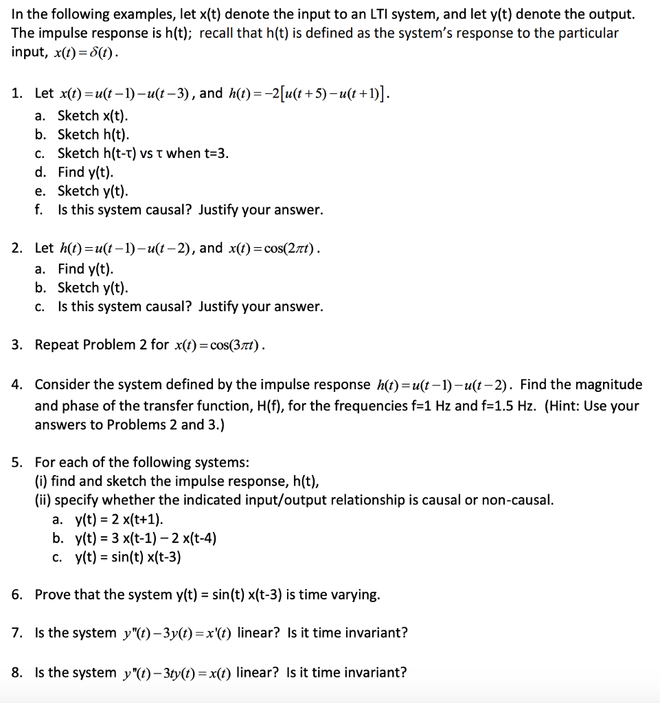 Solved In the following examples, let x(t) denote the input | Chegg.com
