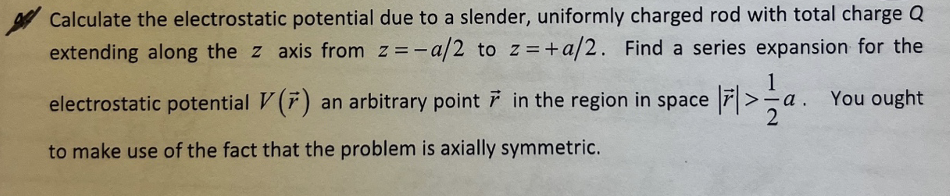 Solved Calculate the electrostatic potential due to a | Chegg.com