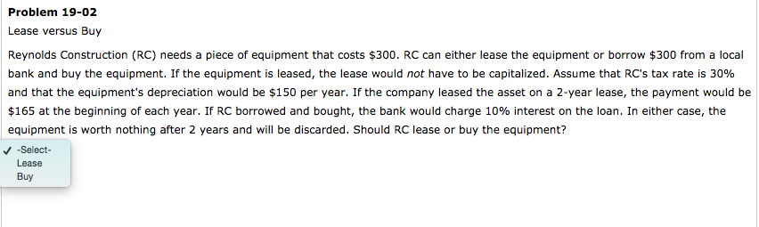 Solved Problem 19-02 Lease versus Buy Reynolds Construction | Chegg.com
