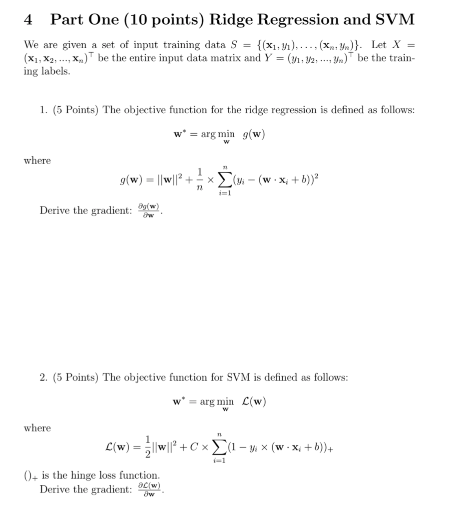 Solved Part One (10 points) Ridge Regression and SVM 4 We | Chegg.com Solved Part One (10 points) Ridge Regression and SVM 4 We | Chegg.com