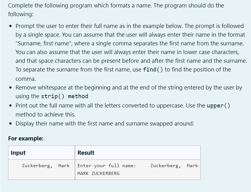 Solved Complete the following program which formats a name. | Chegg.com