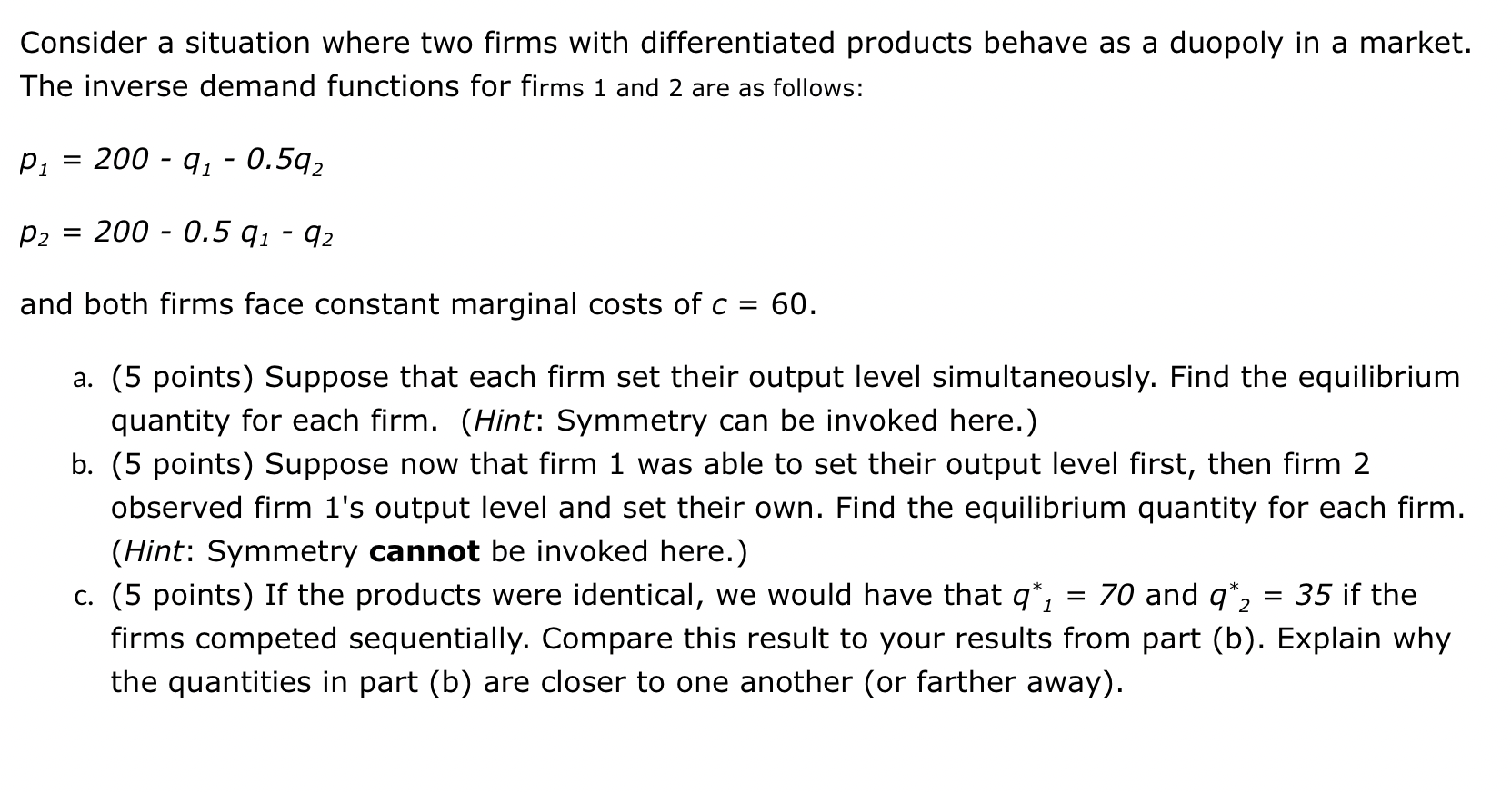 Solved Consider a situation where two firms with | Chegg.com