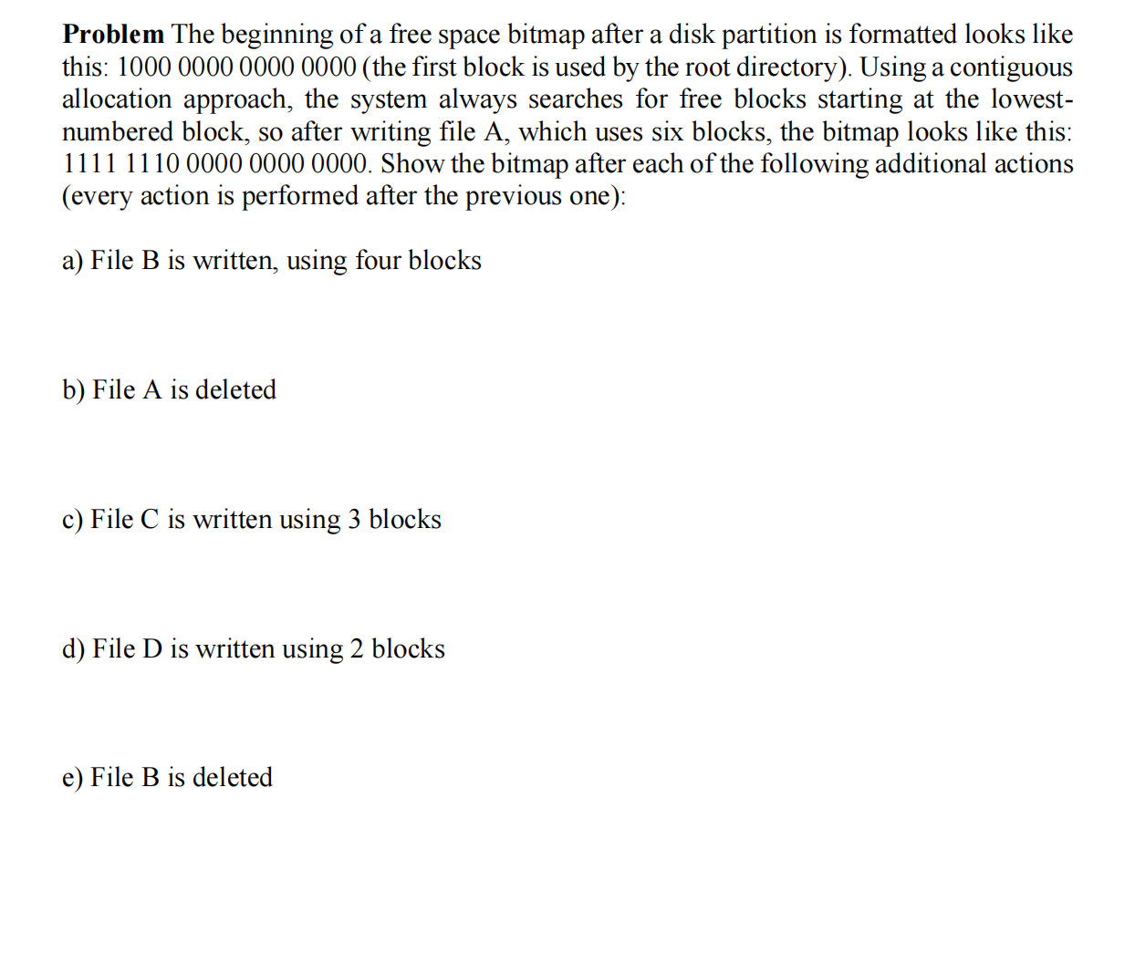 Solved Problem The beginning of a free space bitmap after a | Chegg.com