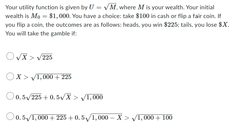 Solved Your utility function is given by U=M, where M is | Chegg.com