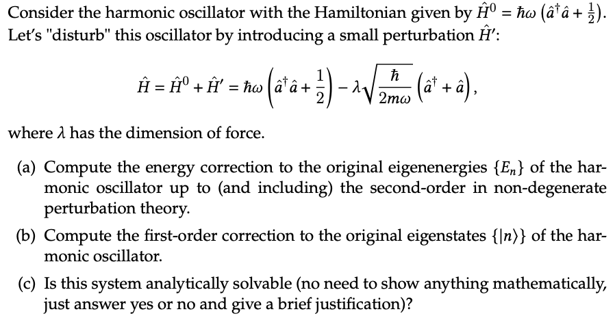 Solved Consider the harmonic oscillator with the Hamiltonian | Chegg.com