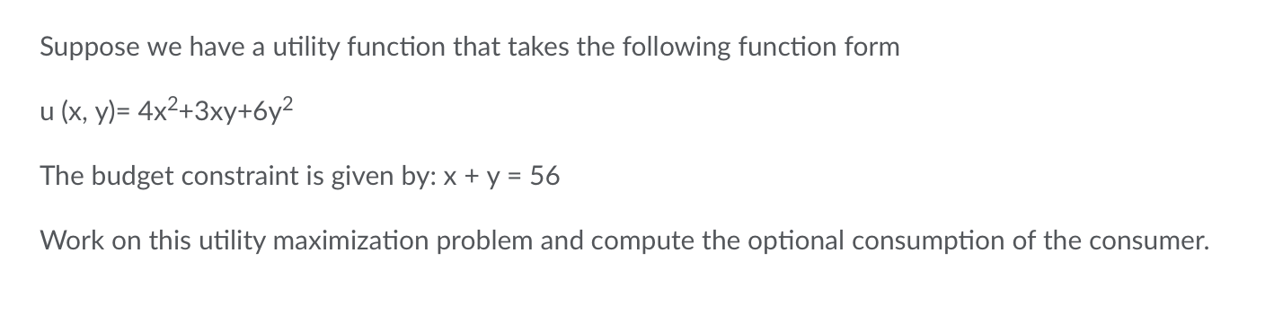 Solved What is the optimal consumption bundle for this | Chegg.com