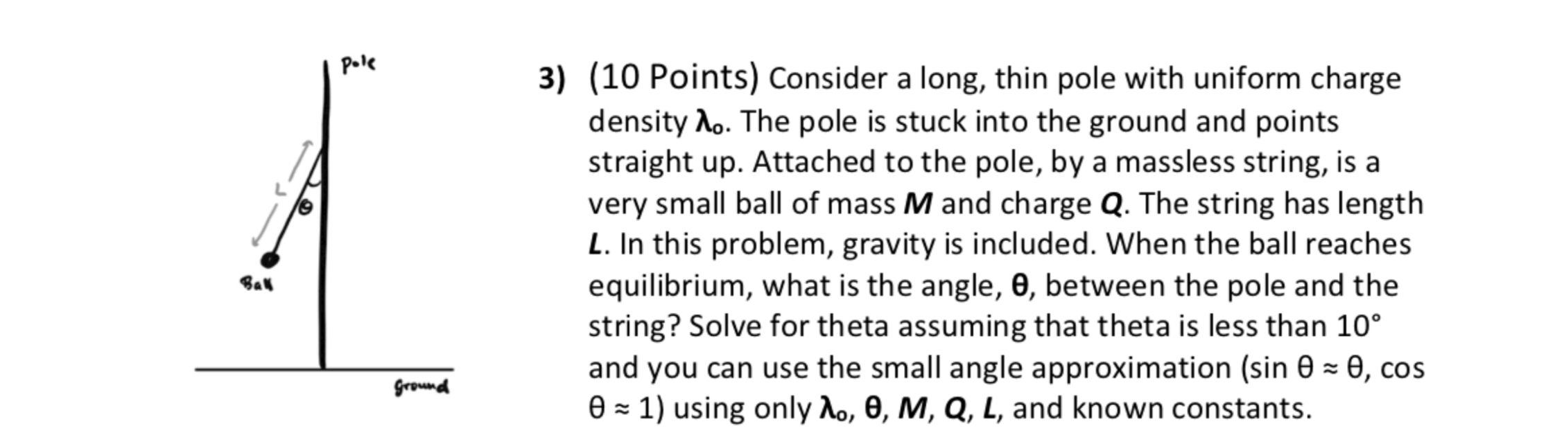 Solved pole 3) (10 Points) Consider a long, thin pole with | Chegg.com