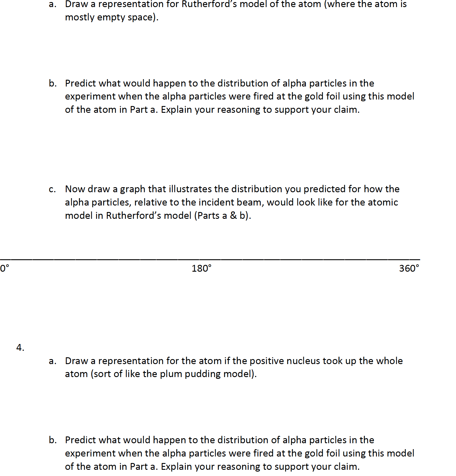 a. Draw a representation for Rutherford's model of | Chegg.com