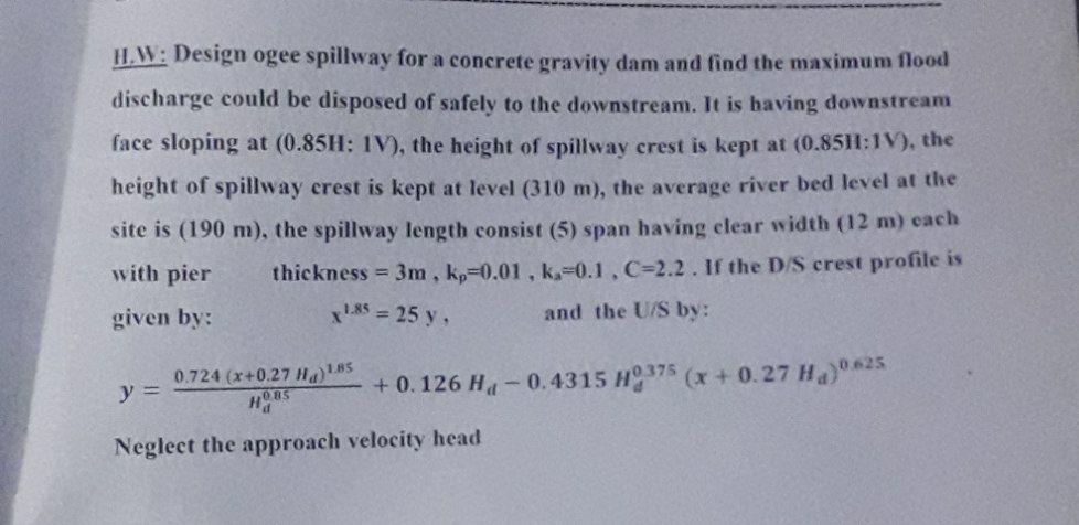 Solved H.W: Design ogee spillway for a concrete gravity dam | Chegg.com