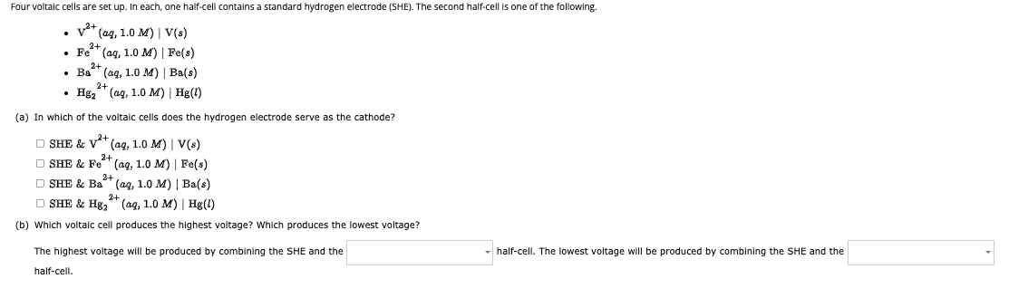 Solved Four voltaic cells are set up. In each, one half-cell | Chegg.com