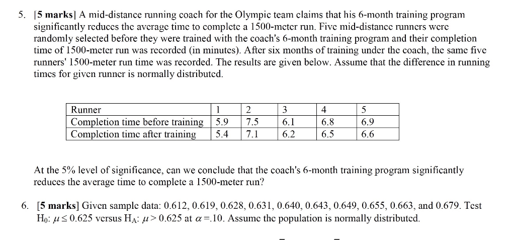 Solved 5. [5 marks A mid-distance running coach for the | Chegg.com