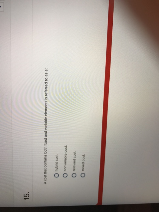 Solved A cost that contains both fixed and variable elements | Chegg.com