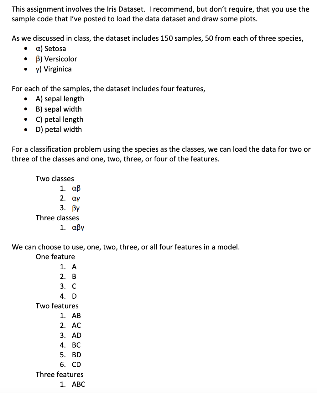 This assignment involves the Iris Dataset. I | Chegg.com