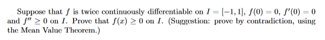 Solved Suppose thatfis twice continuously differentiable | Chegg.com