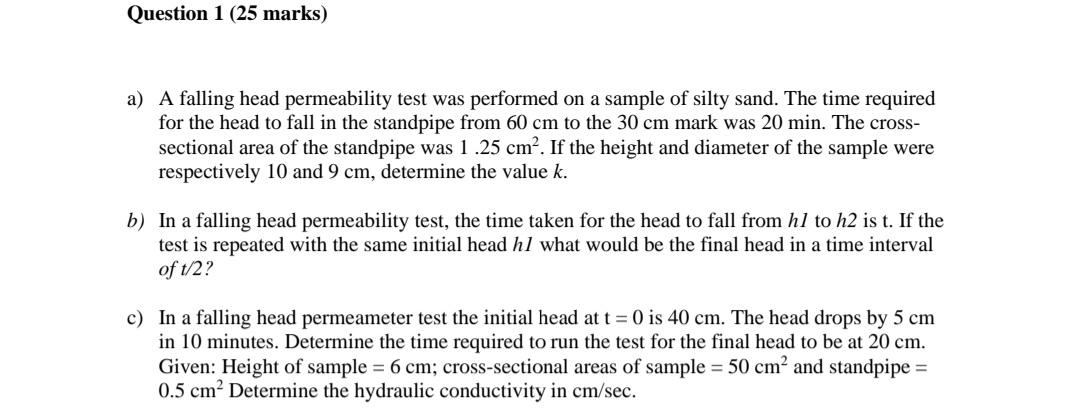 Solved a) A falling head permeability test was performed on | Chegg.com