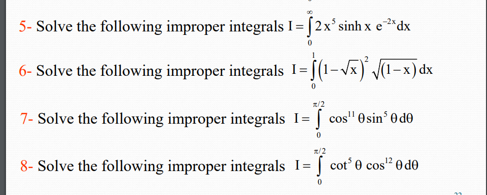 Solved 0 5- Solve the following improper integrals I= 2x | Chegg.com