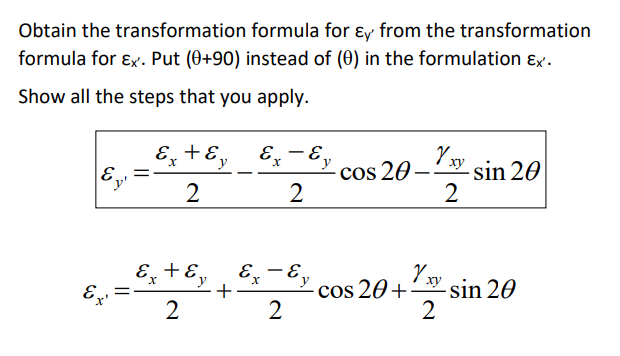Solved Obtain the transformation formula for εy from the | Chegg.com